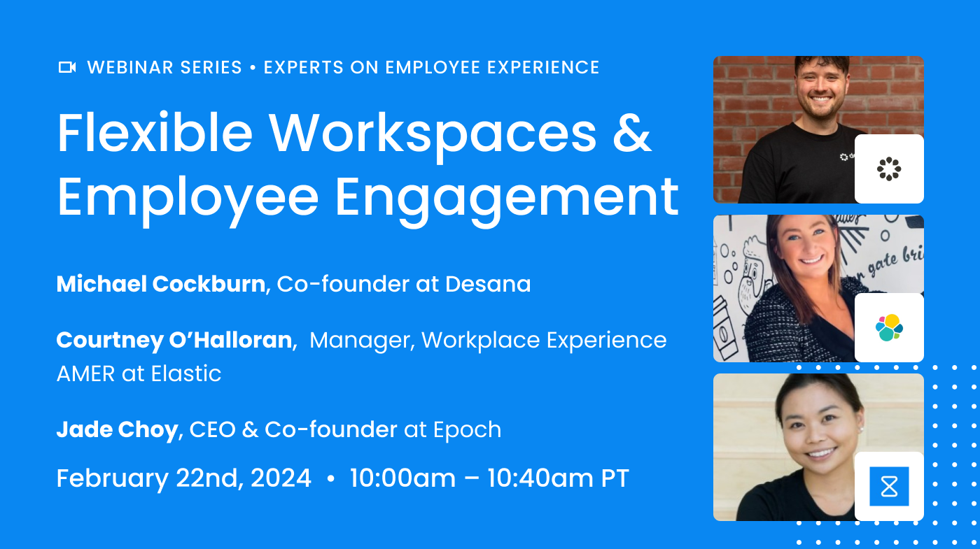 Epoch | Webinar: Flexible Workspaces & Employee Engagement